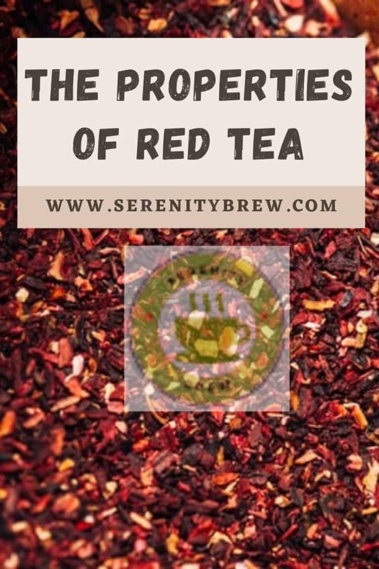 The properties of Red tea - Serenity Brew