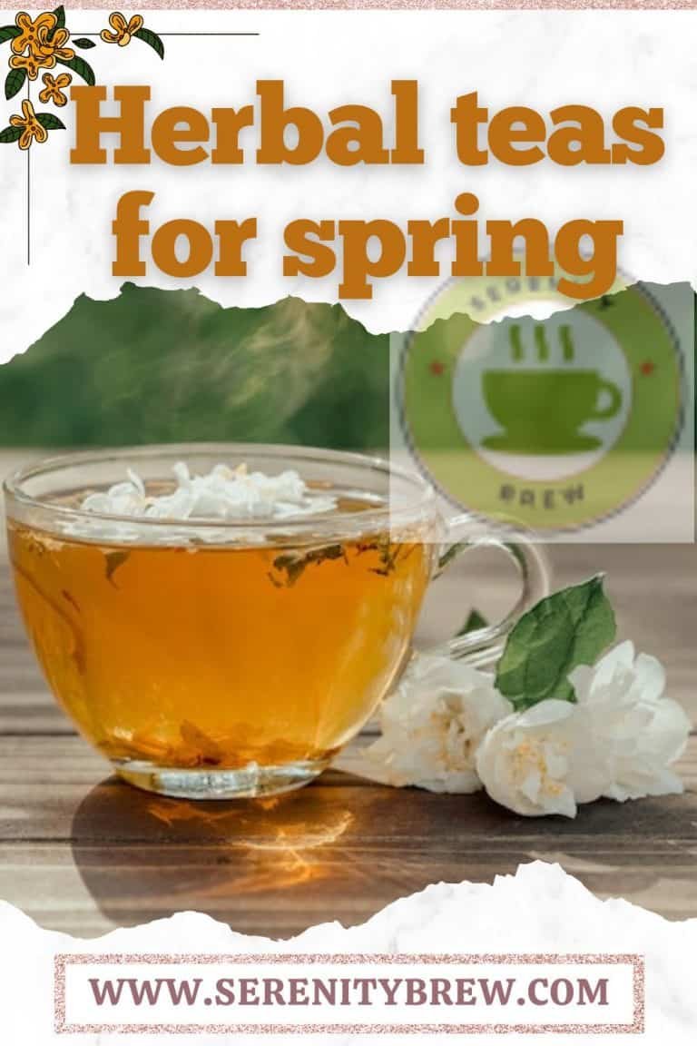 Herbal teas for spring - Serenity Brew