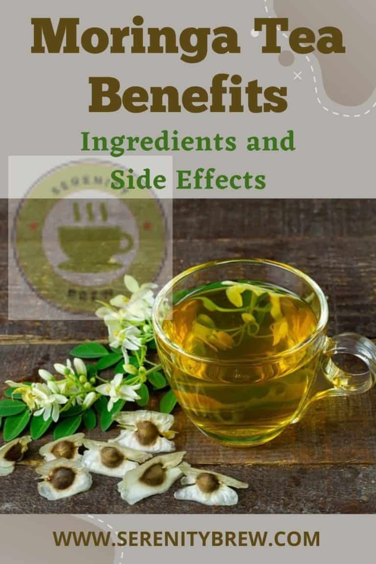 Moringa Tea Benefits: Ingredients and Side Effects - Serenity Brew