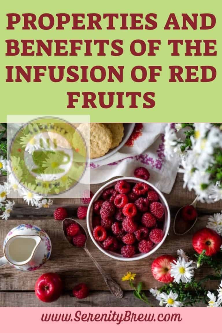 Properties and benefits of the Infusion of Red Fruits - Serenity Brew