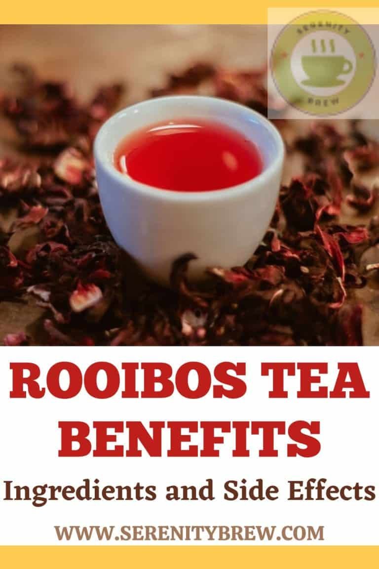 Rooibos Tea Benefits Ingredients And Side Effects Serenity Brew