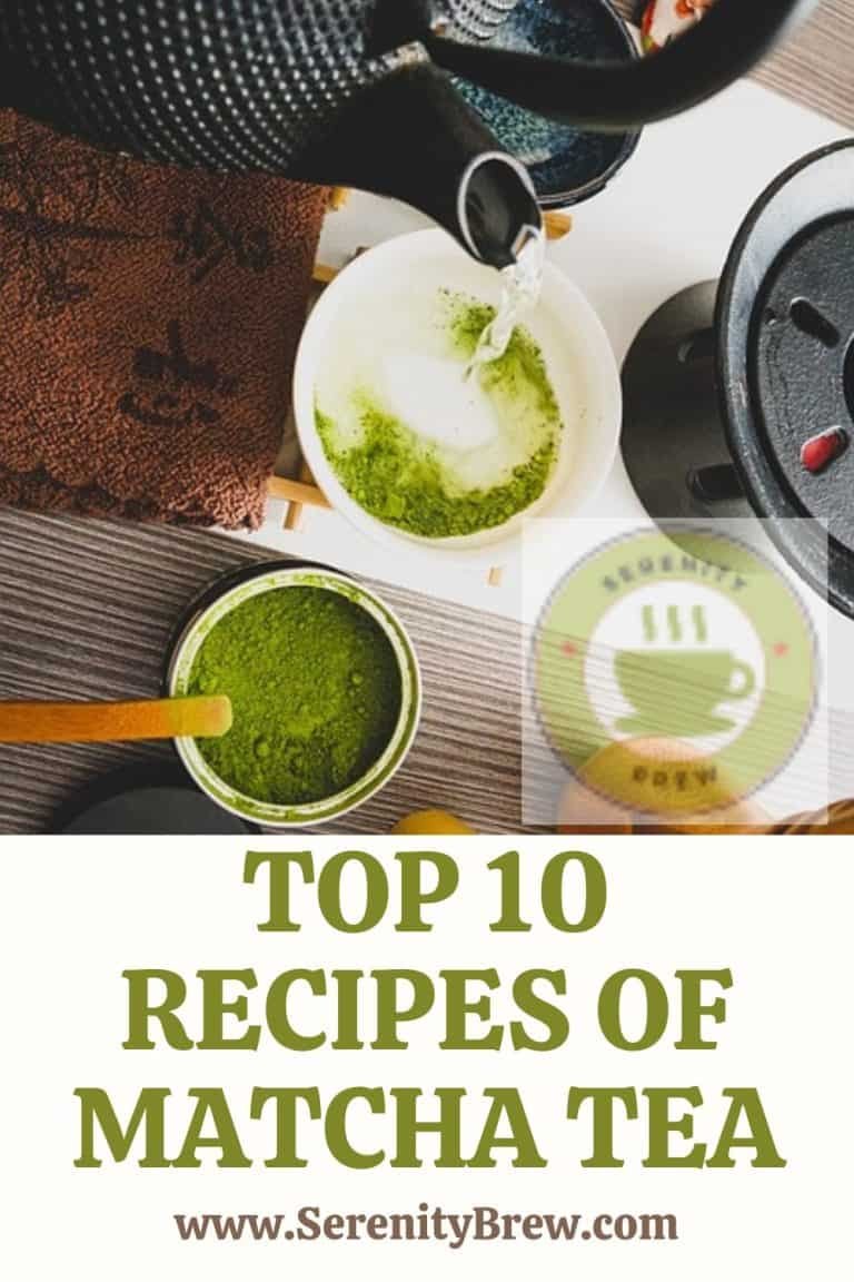 Top 10 recipes of Matcha Tea - Serenity Brew