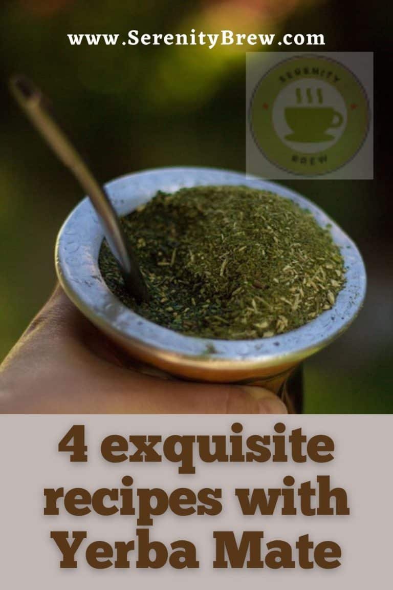 4 exquisite recipes with Yerba Mate - Serenity Brew